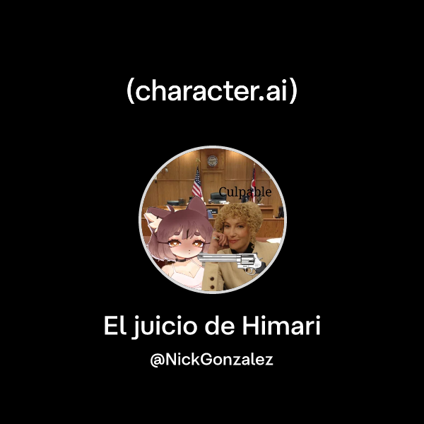 Chat with El juicio de Himari | character.ai | Personalized AI for ...
