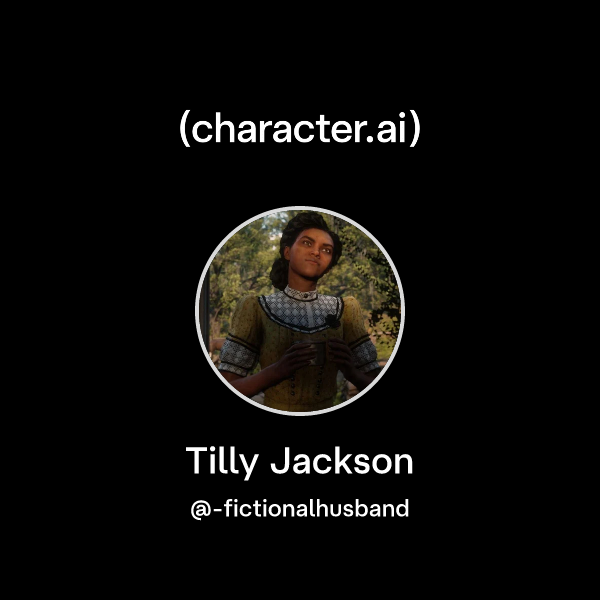 Chat with Tilly Jackson | character.ai | AI Chat, Reimagined–Your Words ...
