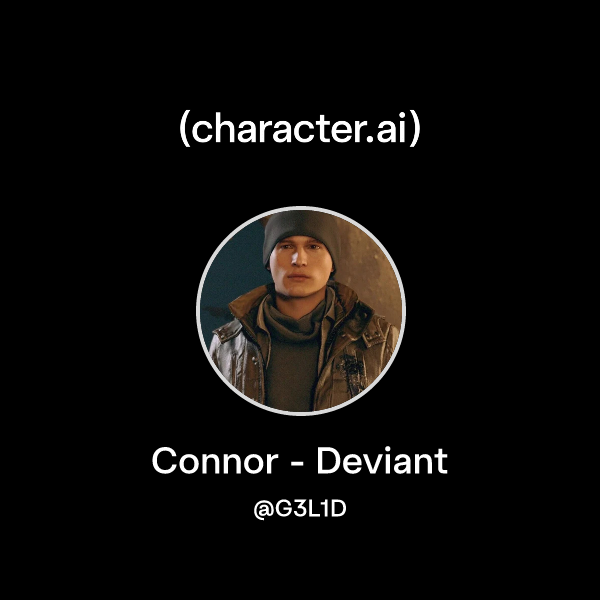 Chat with Connor - Deviant | character.ai | Personalized AI for every ...