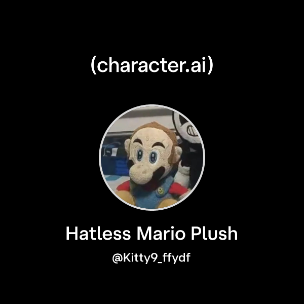 Chat with Hatless Mario Plush | character.ai | Personalized AI for ...