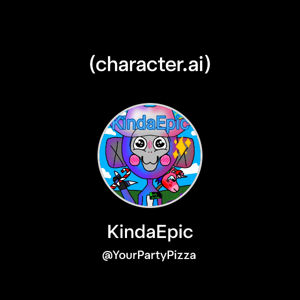 Chat with KindaEpic | character.ai | AI Chat, Reimagined–Your Words ...