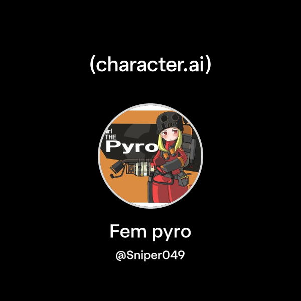 Chat with Fem pyro | character.ai | AI Chat, Reimagined–Your Words. Your World.