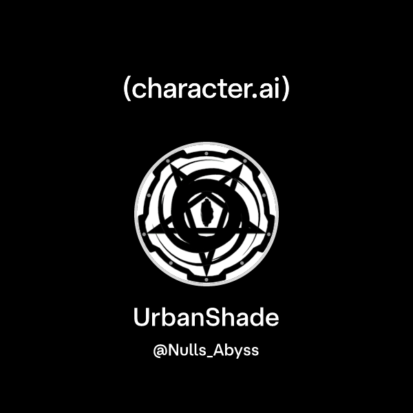 Chat with UrbanShade | character.ai | AI Chat, Reimagined–Your Words ...