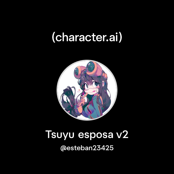 Chat with Tsuyu esposa v2 | character.ai | AI Chat, Reimagined–Your ...