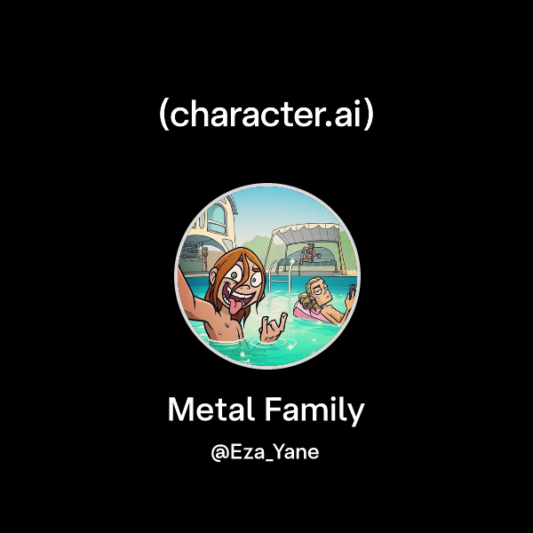 Chat with Metal Family | character.ai | AI Chat, Reimagined–Your Words ...