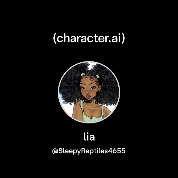 Chat with lia | character.ai | Personalized AI for every moment of your day