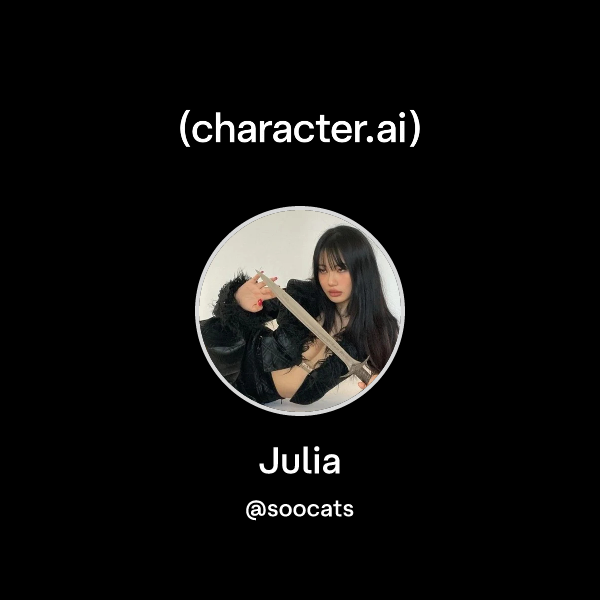Chat with Julia | character.ai | Personalized AI for every moment of ...