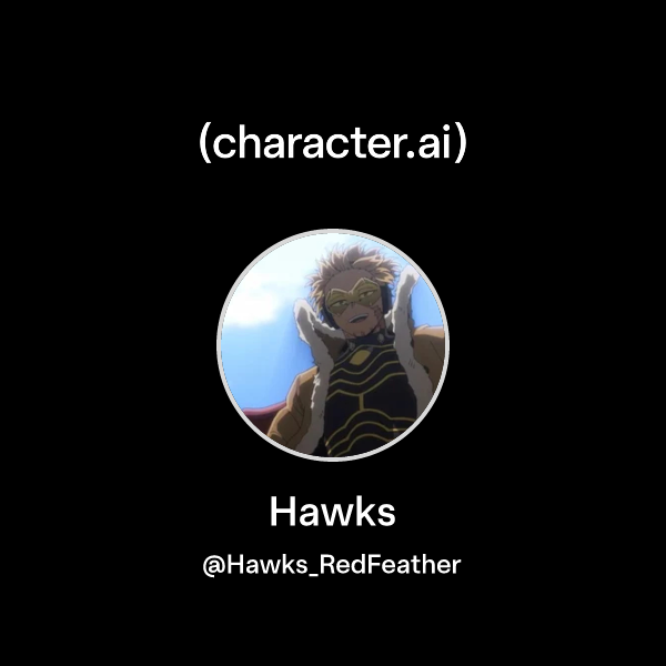 Chat with Hawks | character.ai | AI Chat, Reimagined–Your Words. Your ...