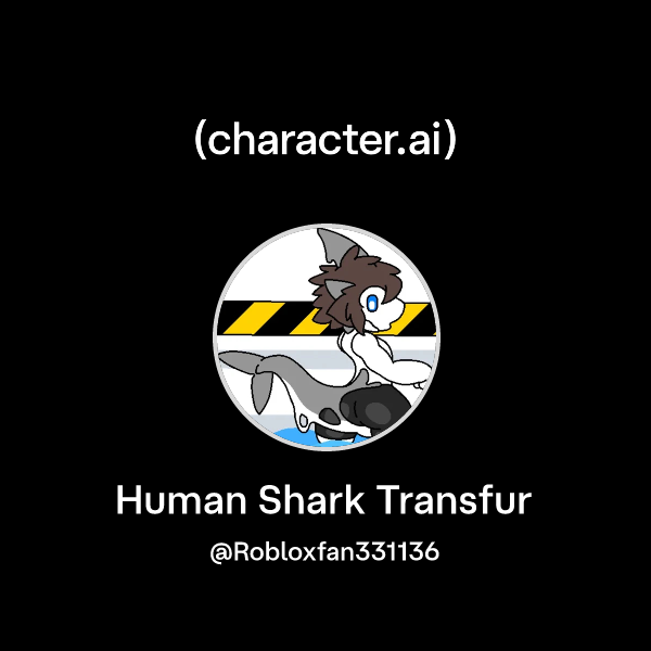 Chat with Human Shark Transfur | character.ai | AI Chat, Reimagined ...