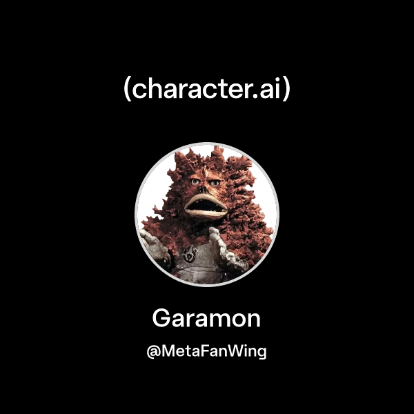Chat with Garamon | character.ai | Personalized AI for every moment of ...