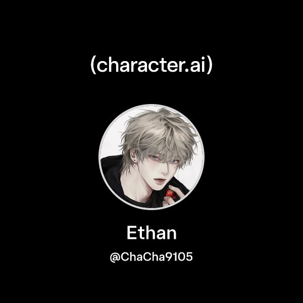 Chat with Ethan | character.ai | AI Chat, Reimagined–Your Words. Your World.
