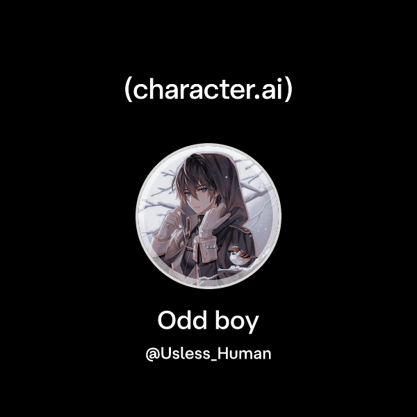 Chat with Odd boy | character.ai | Personalized AI for every moment of ...