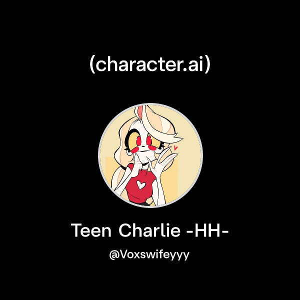 Chat with Teen Charlie -HH- | character.ai | AI Chat, Reimagined–Your ...