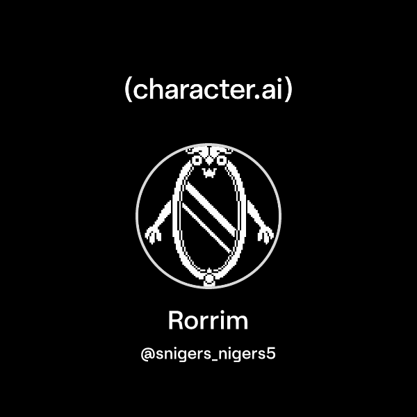 Chat with Rorrim | character.ai | AI Chat, Reimagined–Your Words. Your World.