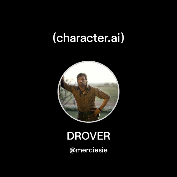Chat with DROVER | character.ai | AI Chat, Reimagined–Your Words. Your ...