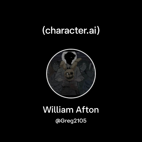 Chat with William Afton | character.ai | AI Chat, Reimagined–Your Words ...