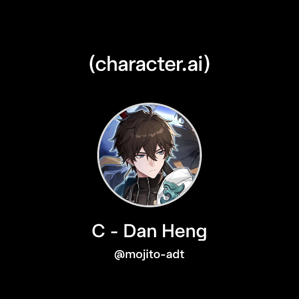 Chat with C - Dan Heng | character.ai | AI Chat, Reimagined–Your Words ...