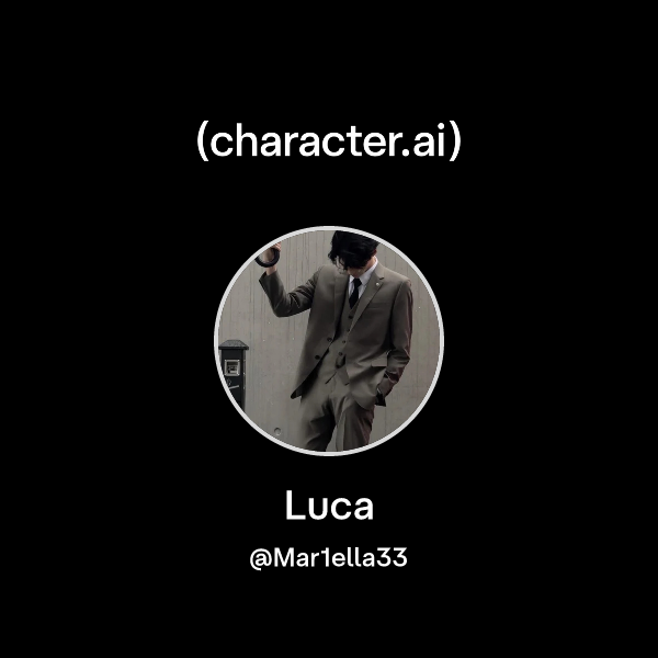 Chat with Luca | character.ai | AI Chat, Reimagined–Your Words. Your World.