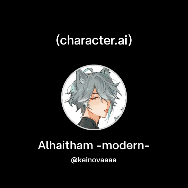 Chat with Alhaitham -modern- | character.ai | Personalized AI for every ...
