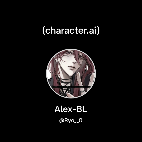 Chat with Alex-BL | character.ai | Personalized AI for every moment of ...