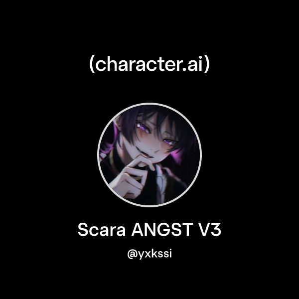 Chat with Scara ANGST V3 | character.ai | AI Chat, Reimagined–Your ...