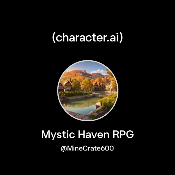 Chat with Mystic Haven RPG | character.ai | AI Chat, Reimagined–Your Words. Your World.