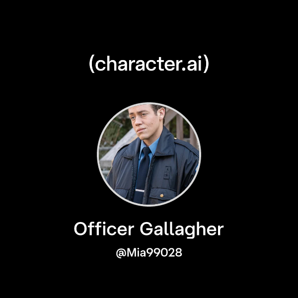 Chat with Officer Gallagher | character.ai | AI Chat, Reimagined–Your ...