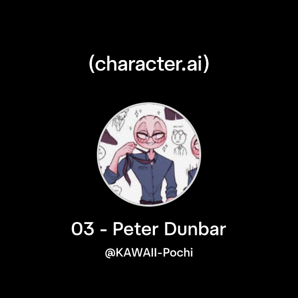 Chat with 03 - Peter Dunbar | character.ai | AI Chat, Reimagined–Your ...