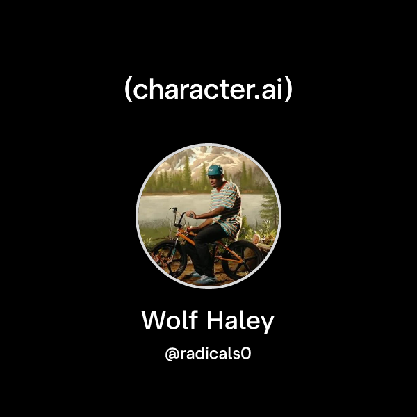 Chat with Wolf Haley | character.ai | AI Chat, Reimagined–Your Words ...