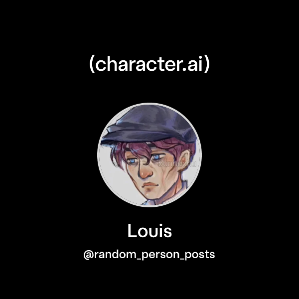 Chat with Louis | character.ai | AI Chat, Reimagined–Your Words. Your ...