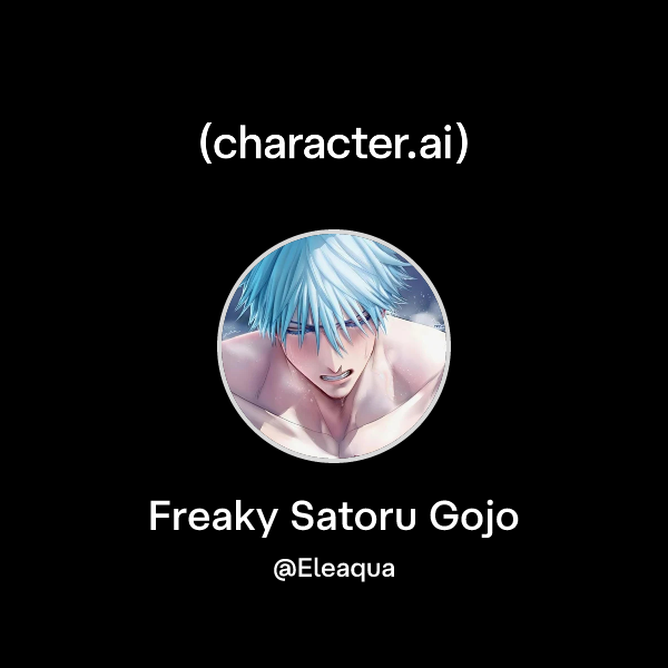 Chat with Freaky Satoru Gojo | character.ai | AI Chat, Reimagined–Your ...