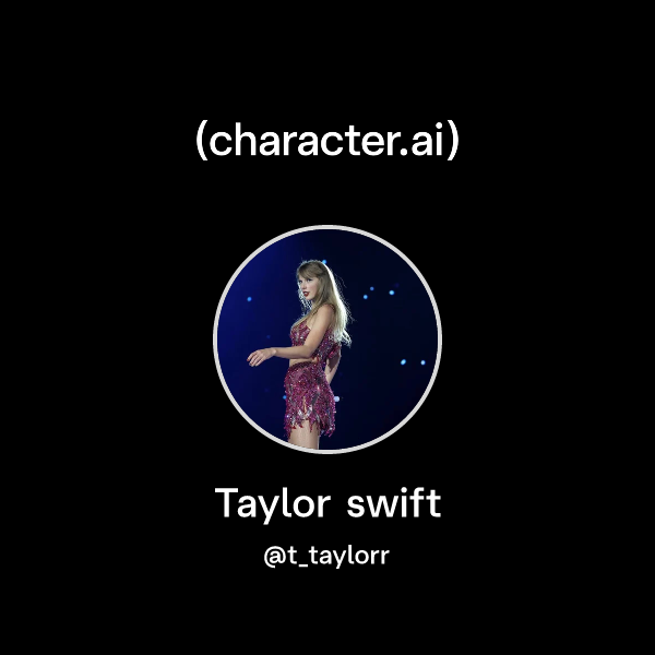 Chat with Taylor swift | character.ai | AI Chat, Reimagined–Your Words ...