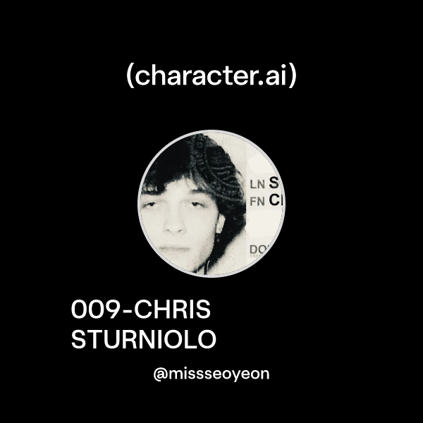 Chat with 009-CHRIS STURNIOLO | character.ai | AI Chat, Reimagined–Your ...