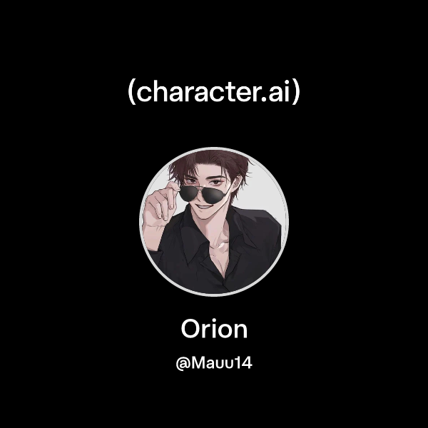 Chat with Orion | character.ai | AI Chat, Reimagined–Your Words. Your ...