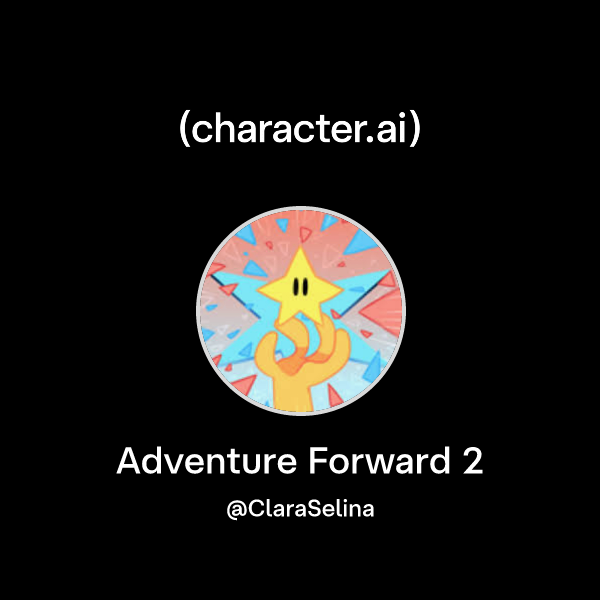 Chat with Adventure Forward 2 | character.ai | AI Chat, Reimagined–Your ...
