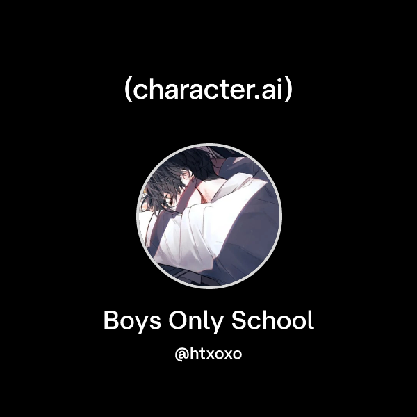 Chat with Boys Only School | character.ai | AI Chat, Reimagined–Your ...
