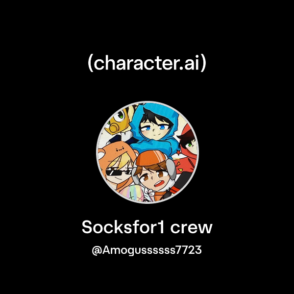 Chat with Socksfor1 crew | character.ai | AI Chat, Reimagined–Your ...