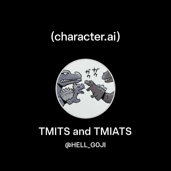 Chat with TMITS and TMIATS | character.ai | AI Chat, Reimagined–Your ...