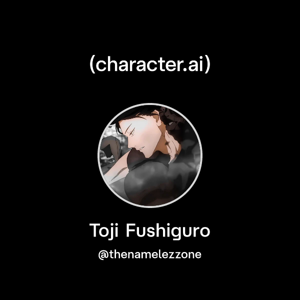 Chat with Toji Fushiguro | character.ai | AI Chat, Reimagined–Your ...