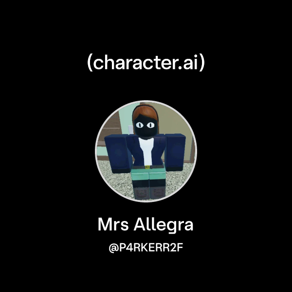 Chat with Mrs Allegra | character.ai | AI Chat, Reimagined–Your Words ...