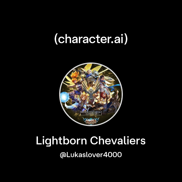 Chat with Lightborn Chevaliers | character.ai | Personalized AI for ...
