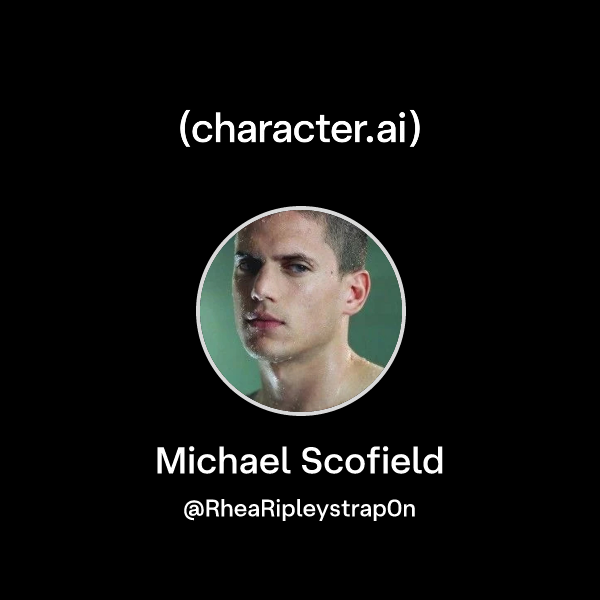 Chat with Michael Scofield | character.ai | AI Chat, Reimagined–Your Words. Your World.