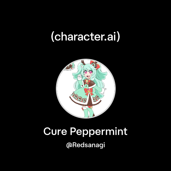 Chat with Cure Peppermint | character.ai | Personalized AI for every ...