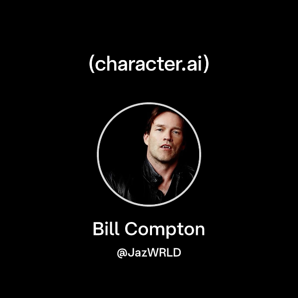 Chat with Bill Compton | character.ai | AI Chat, Reimagined–Your Words ...