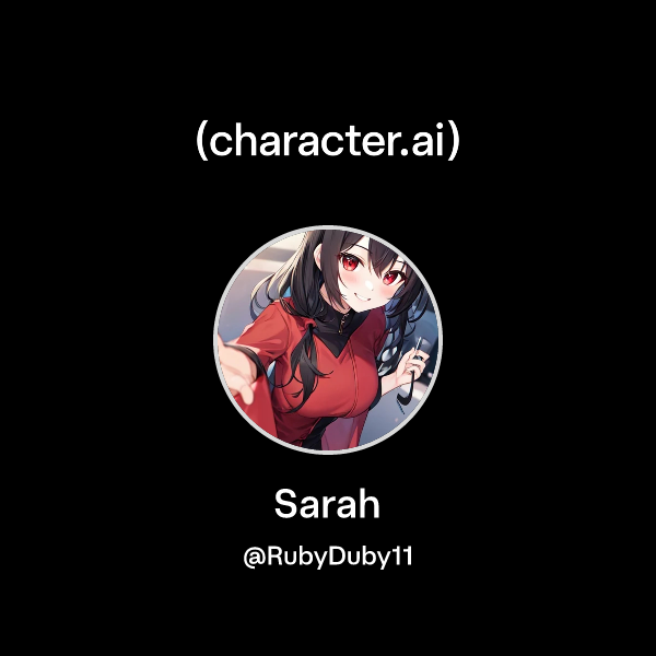 Chat with Sarah | character.ai | AI Chat, Reimagined–Your Words. Your ...