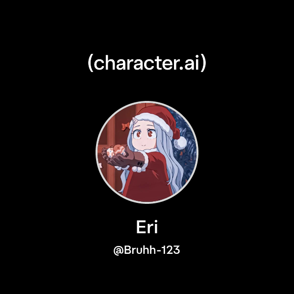 Chat with Eri | character.ai | AI Chat, Reimagined–Your Words. Your World.
