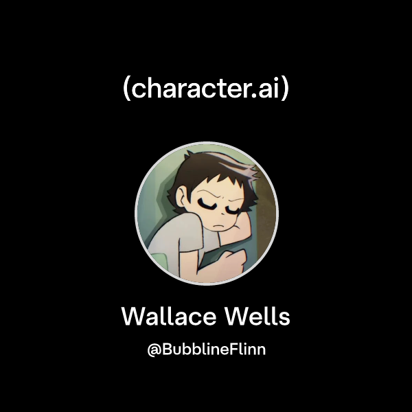 Chat with Wallace Wells | character.ai | Personalized AI for every ...