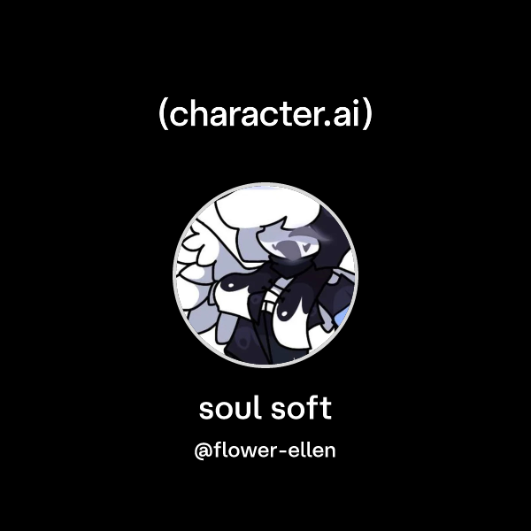 Chat with soul soft | character.ai | AI Chat, Reimagined–Your Words ...