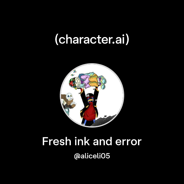 Chat with Fresh ink and error | character.ai | AI Chat, Reimagined–Your ...