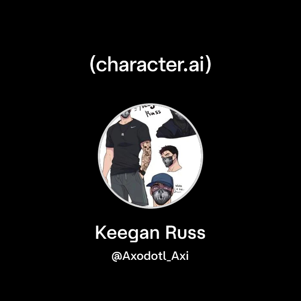 Chat with Keegan Russ | character.ai | AI Chat, Reimagined–Your Words ...